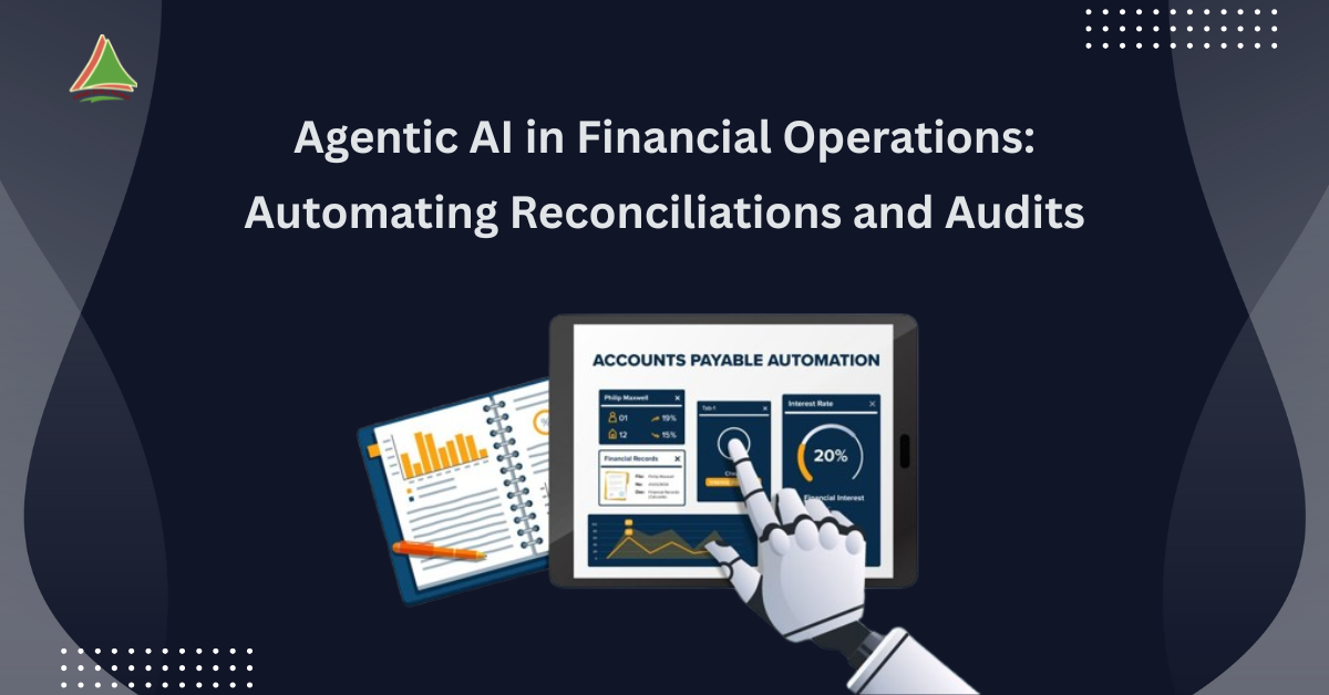 Agentic AI in Financial Operations – Automating Reconciliations and ...